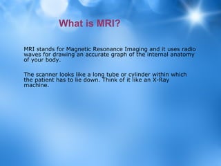 MRI SCAN ppt | ODP
