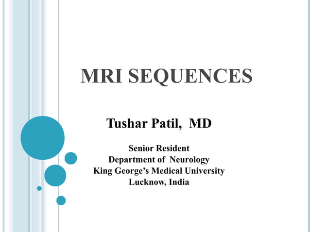 MRI sequences | PPT | Physics | Science