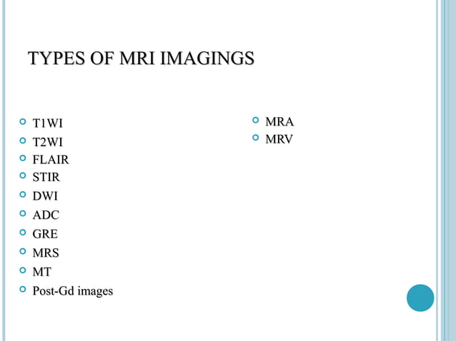 MRI sequences | PPT | Physics | Science