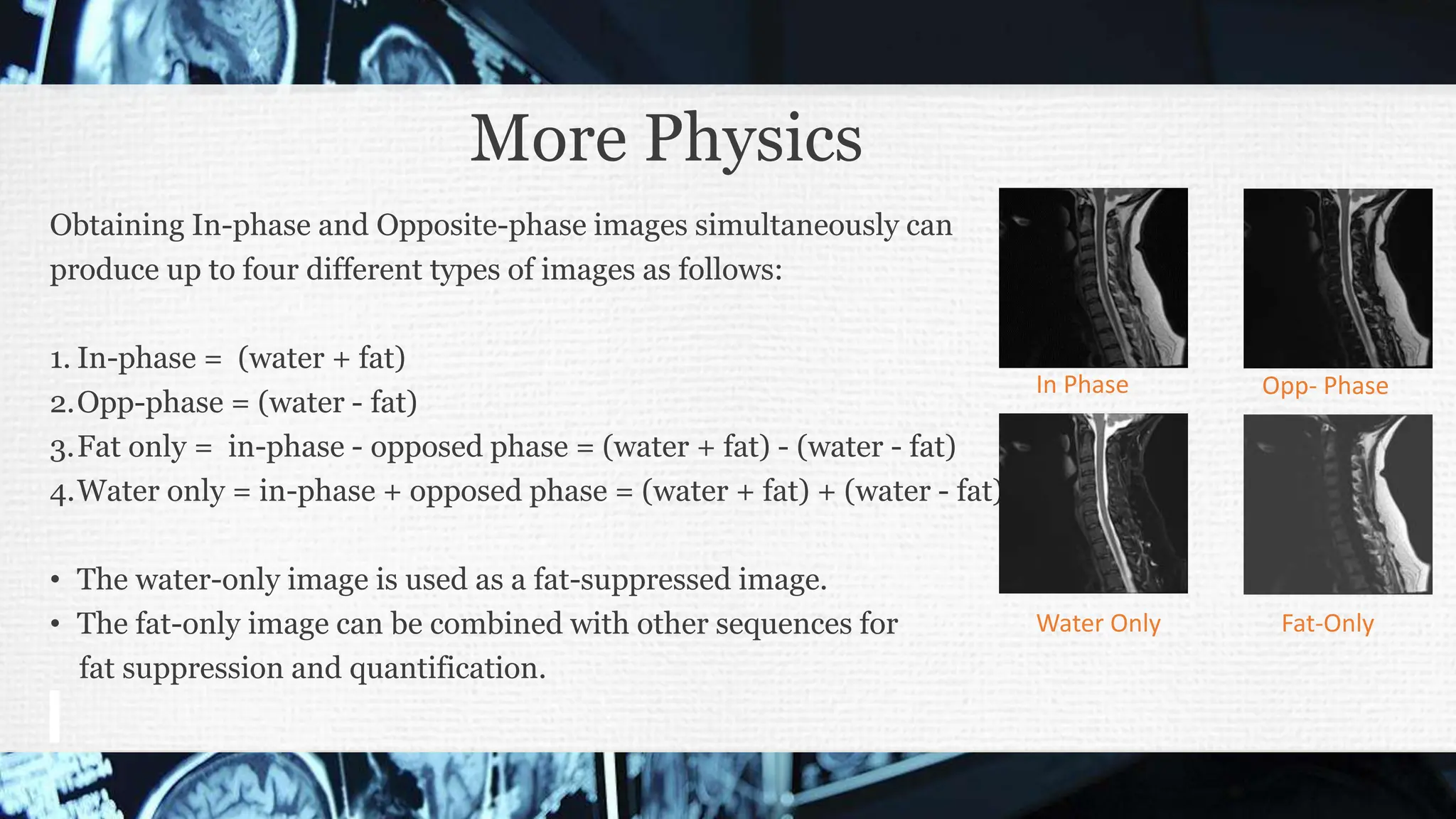 MRI physics: The Dixon Technique . Tech Explainations | PPTX