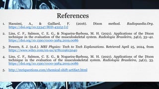 MRI physics: The Dixon Technique . Tech Explainations | PPTX