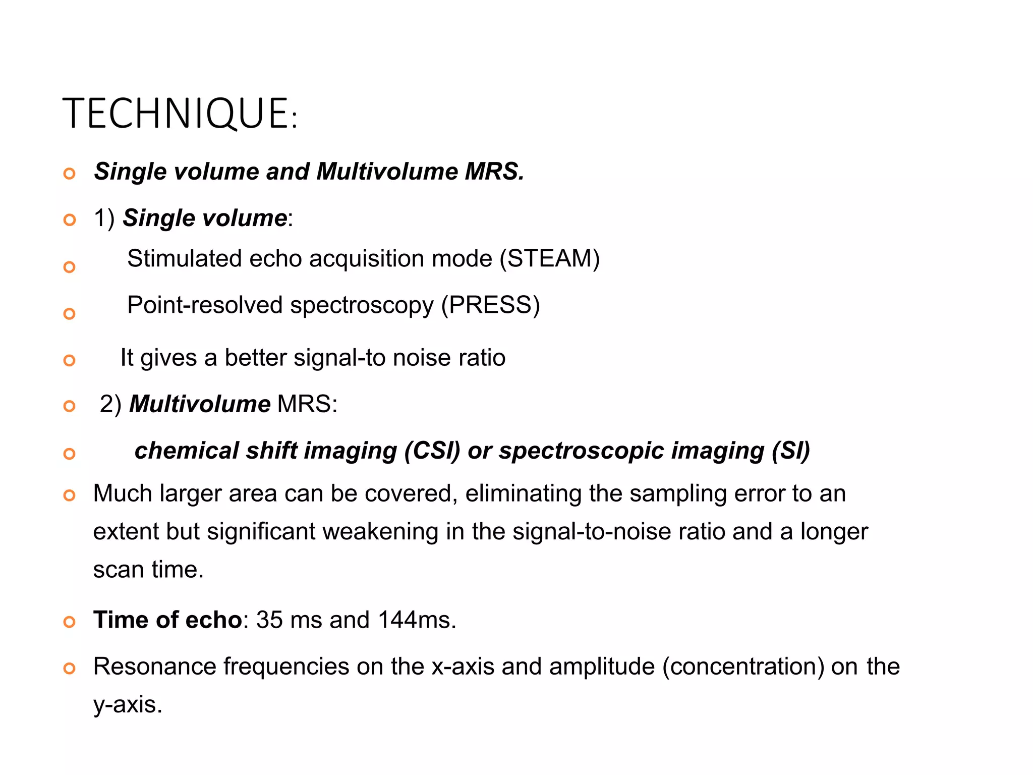 MRI spectroscopy- Its Application, Principle & Techniques | PPTX
