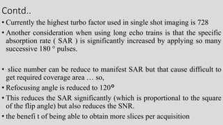 Mri spin echo pulse sequences its variations and | PPTX
