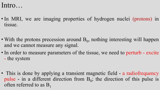 Mri spin echo pulse sequences its variations and | PPTX