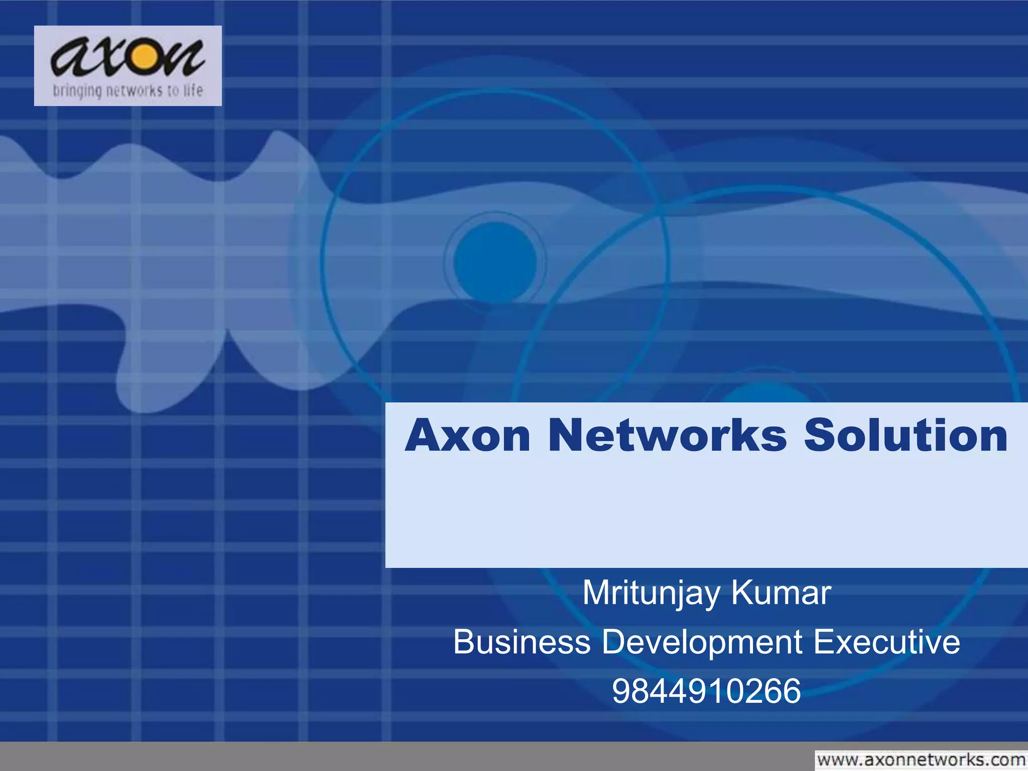 Mritunjay Axon Network Solution | PPT