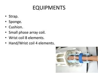 MRI WRIST SCAN PLANE AND LOCATION | PPTX
