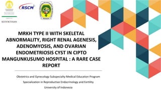 Mayor rokinstanksy KH Syndrome case presentation type 2 | PPTX