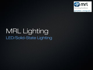 MRL Lighting | PPT