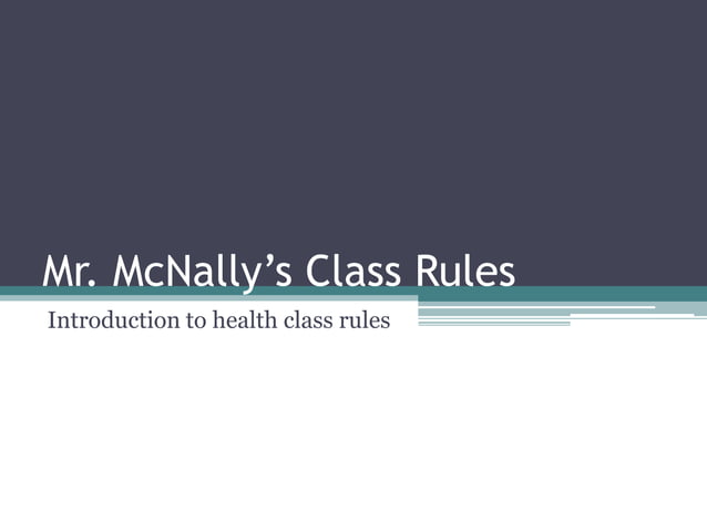 Mr mc nallys class rules | PPTX