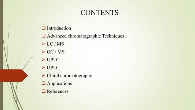 Applications of Advanced Chromatographic Techniques ( LC-MS ,GC-MS ,UPLC, OPLC ,CHIRAL ...