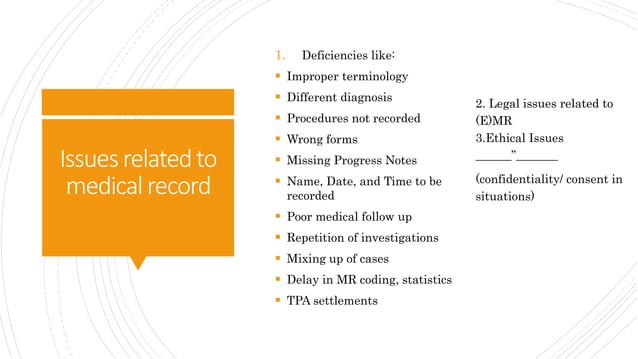 Medical Records: Intro, importance, characteristics & issues | PPTX