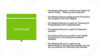 Medical Records: Intro, importance, characteristics & issues | PPTX