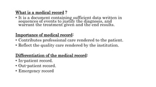 Medical Records: Intro, importance, characteristics & issues | PPTX