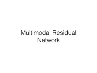 Multimodal Residual Learning for Visual QA | PDF