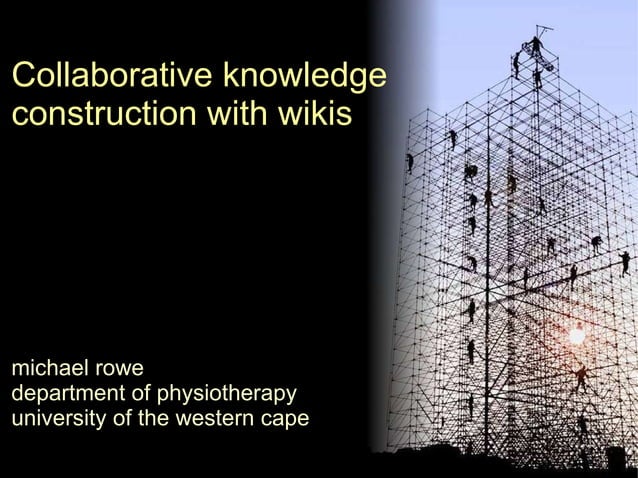 Collaborative knowledge construction with wikis | PPT