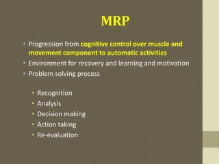MRP-MotorRelearningProgramme.pptx. . | PPTX