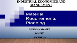Material Requirement and Planning | PPTX | Manufacturing Industry ...