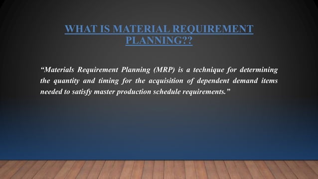 Material Requirement and Planning | PPTX | Manufacturing Industry ...