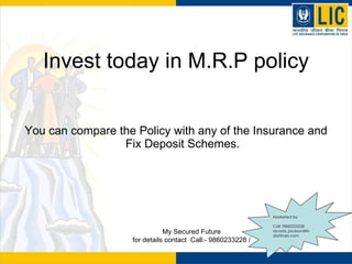 M.R.P Policy From Lic | PPT