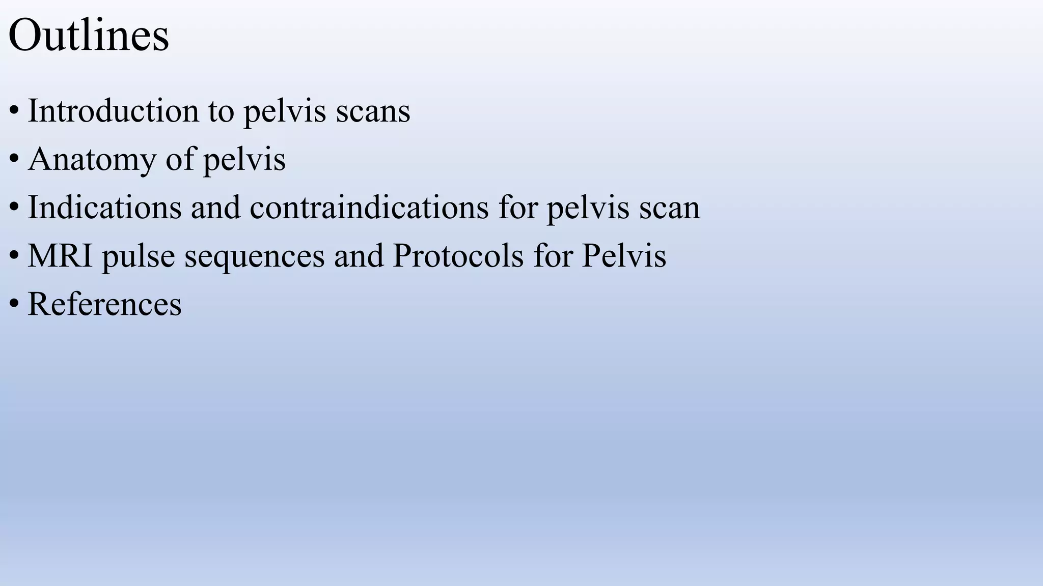 Mr procedure of pelvis and hip joint | PPTX