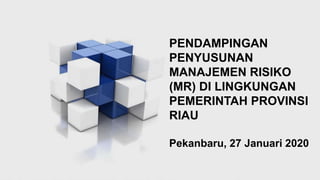 pendampingan penyusunan manajemen risiko | PPTX