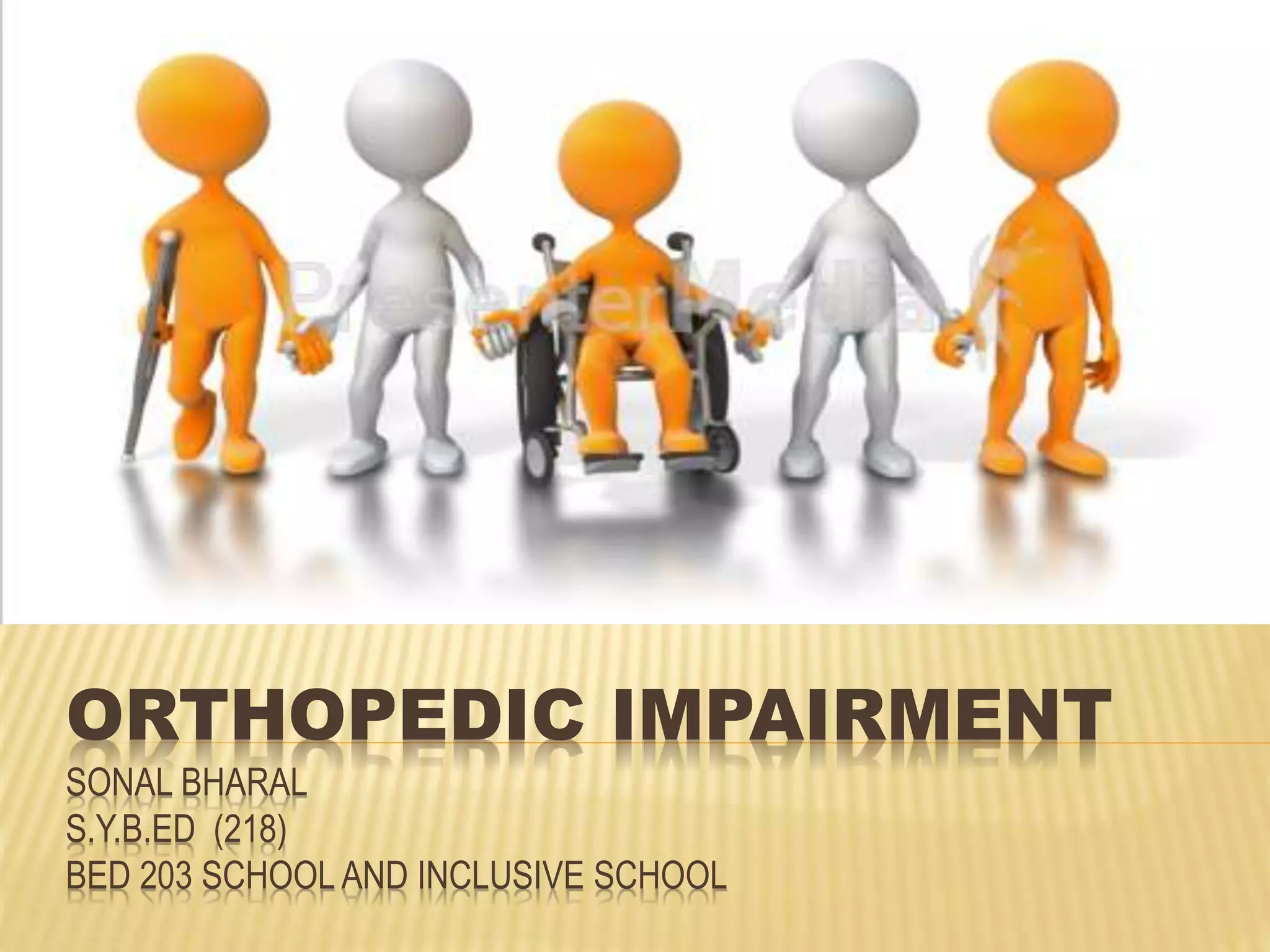 Orthopedic impairment | PPTX