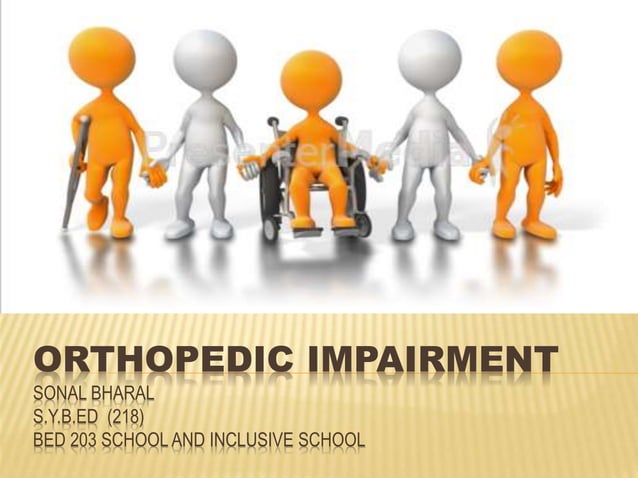 Orthopedic impairment | PPTX | Brain and Nervous System Disorders ...
