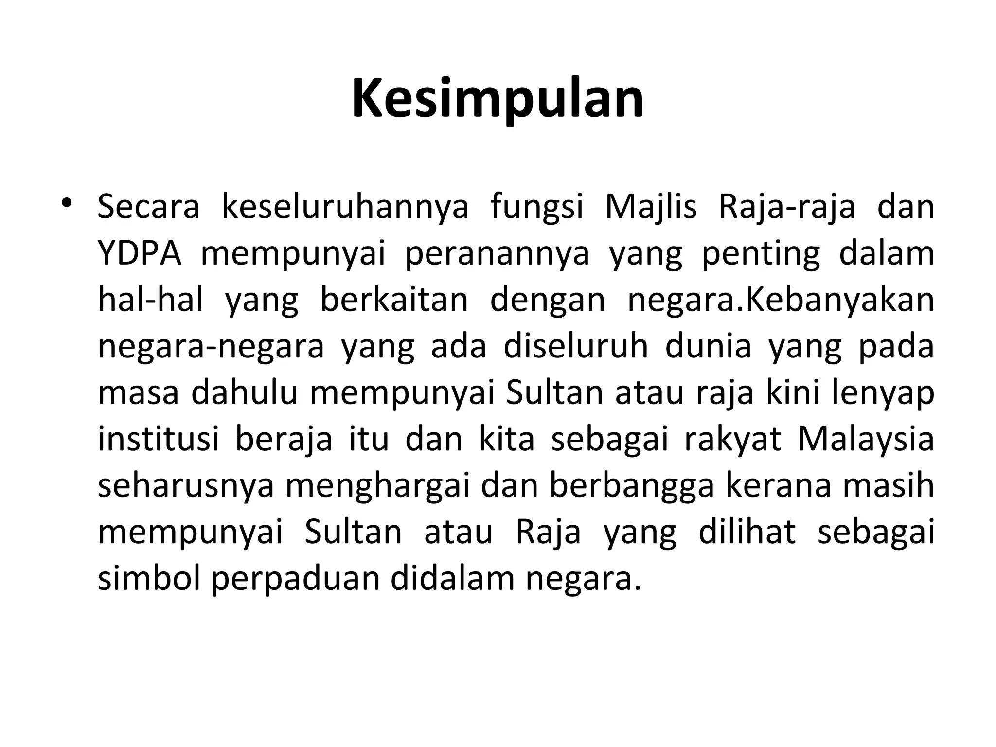 MAJLIS RAJA-RAJA DAN PERANAN YDPA | PPT