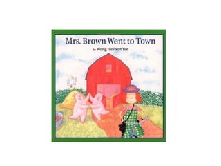 Mrs. brown went to town vocabulary | PPTX | Dogs | Pets