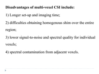 Magnetic Resonance Spectroscopy | PPTX