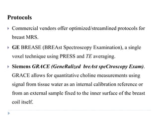 Magnetic Resonance Spectroscopy | PPTX