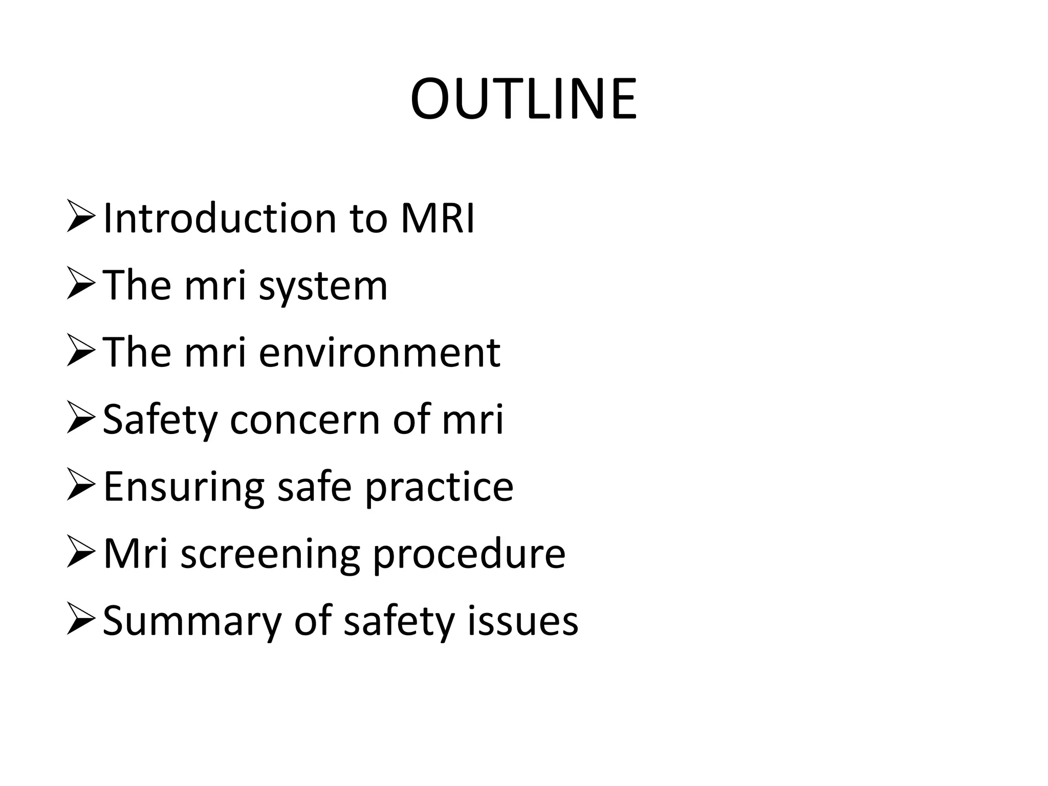 MRI SAFETY | PPTX