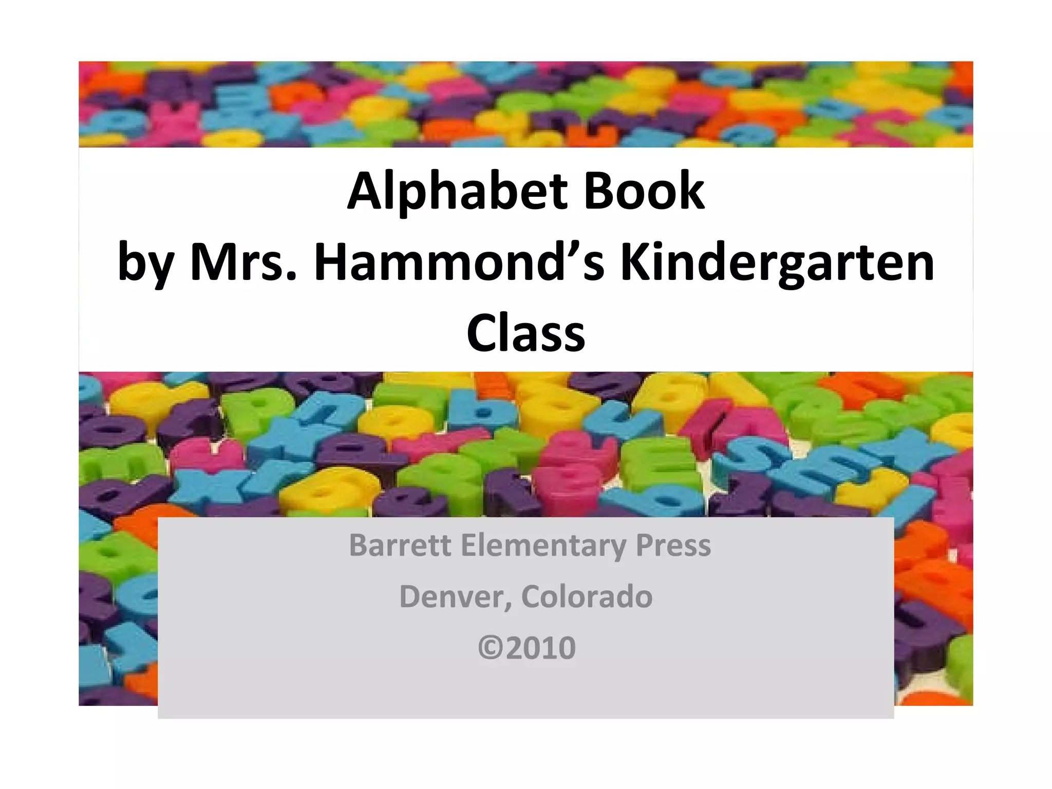 Kindergarten Alphabet Book | PPT | Books and Literature