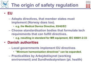 MRI safety regulation, Danish/Nordic MR Meeting, 2019 | PPT