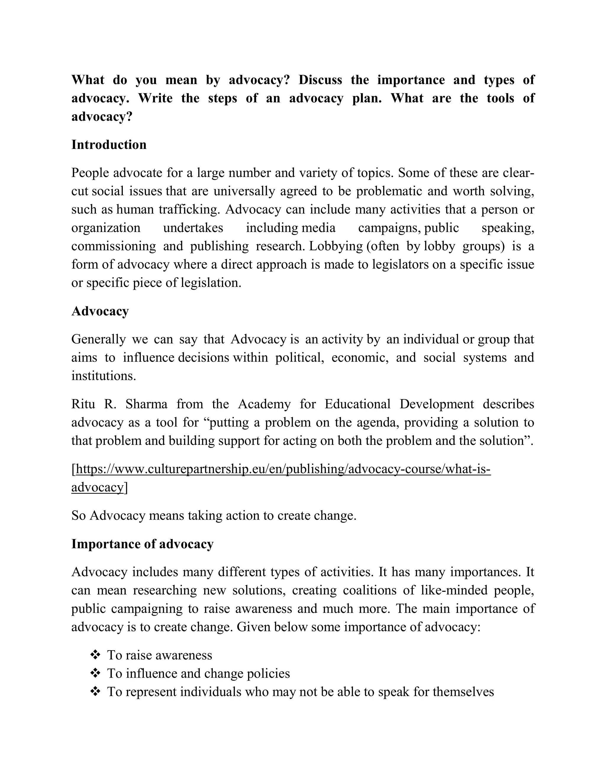 What do you mean by advocacy? Discuss the importance and types of advocacy. Write the steps of ...