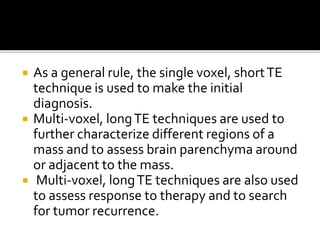 MR spectroscopy | PPTX