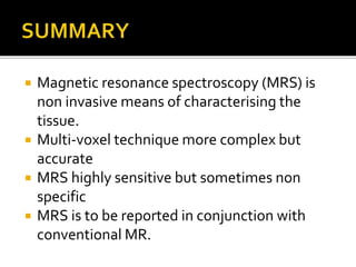 MR spectroscopy | PPTX