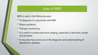 Mr spectroscopy | PPTX
