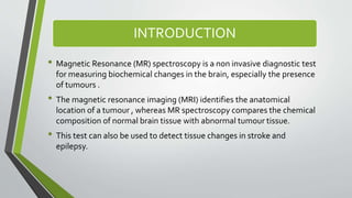 Mr spectroscopy | PPTX
