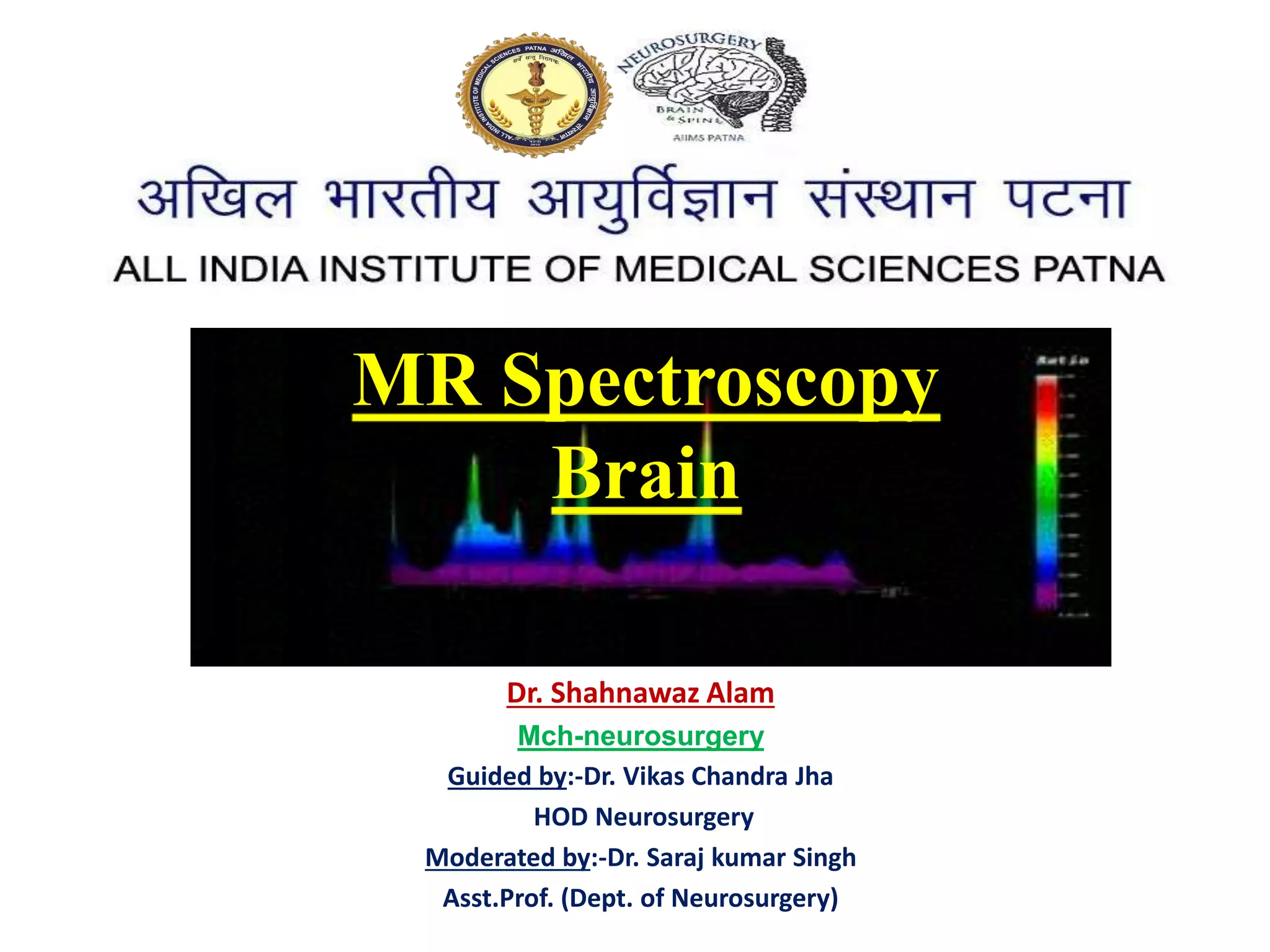 MR spectroscopy | PPT
