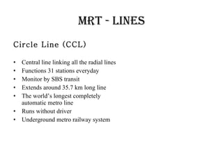 Singapore's MRT (Mass Rapid Transit) - The four lines and extension | PPT