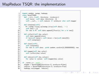 QR Factorizations and SVDs for Tall-and-skinny Matrices in MapReduce Architectures (SIAM CSE) | PPT