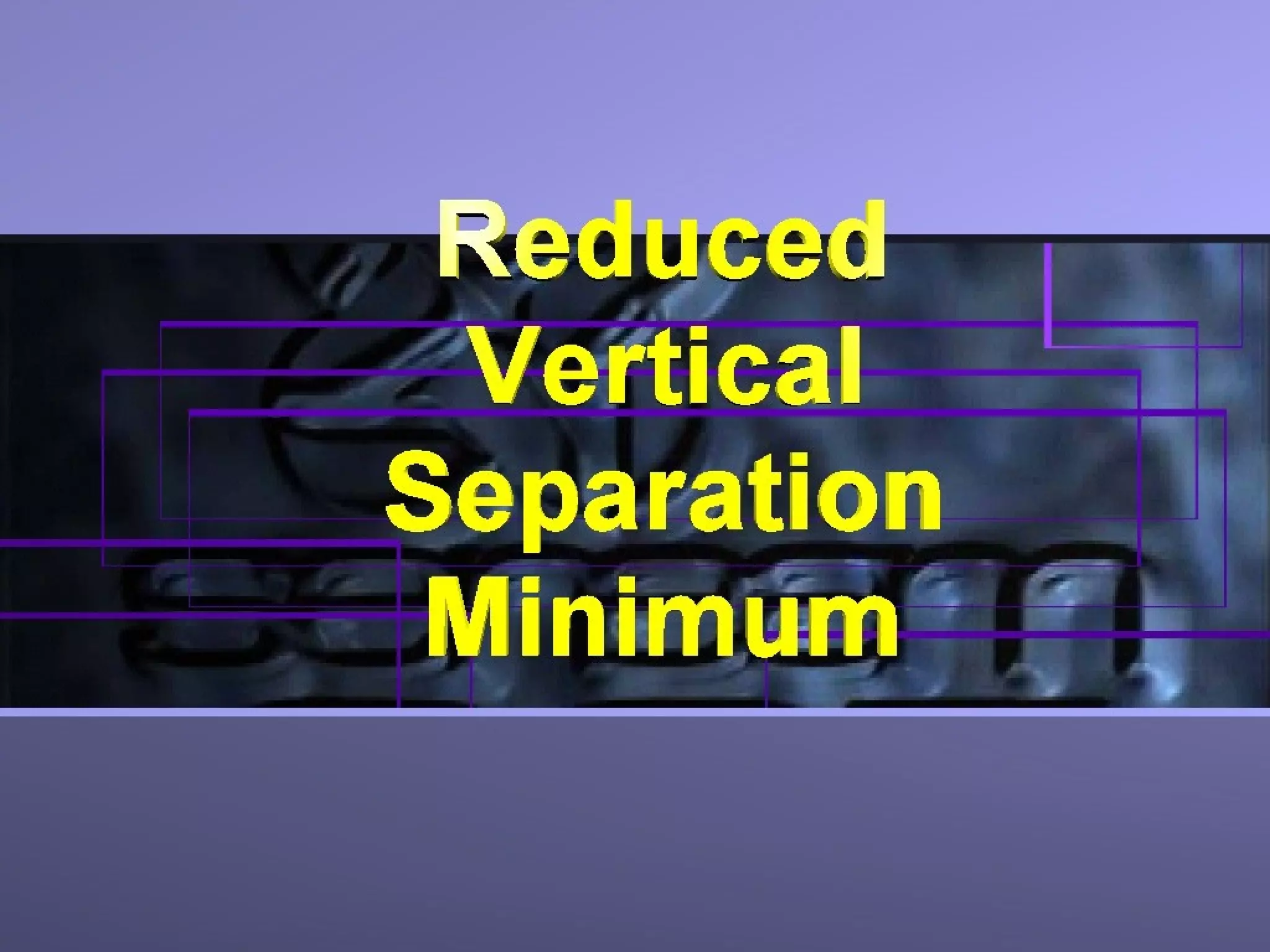 RVSM- SEPARACION MINIMA REDUCIDA VERTICALMENTE | PPS | Air Travel ...