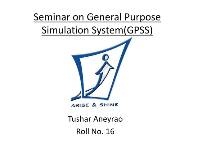 General purpose simulation System (GPSS) | PPTX | Computing ...