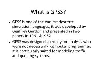 General purpose simulation System (GPSS) | PPTX