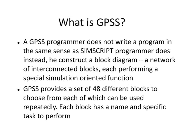General purpose simulation System (GPSS) | PPTX | Computing | Technology & Computing
