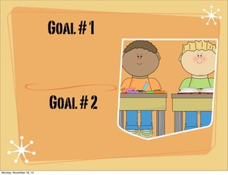First Grade Classroom Goals | PPT