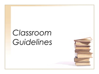 Ms. zhou's classroom guidelines | PPT