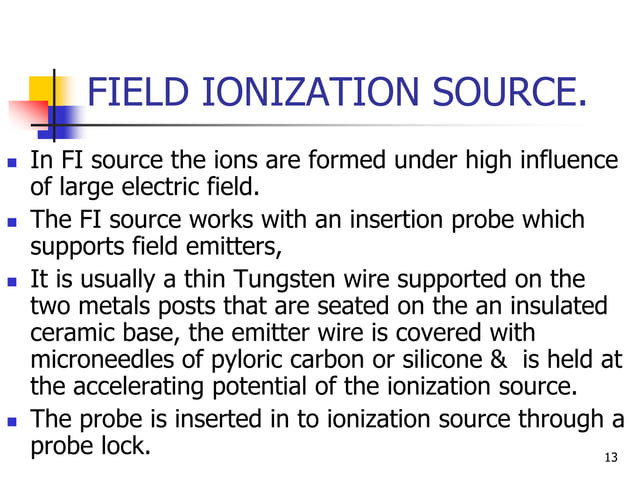 Field Ionization in Mass Spectroscopy, introduction ,principles ...