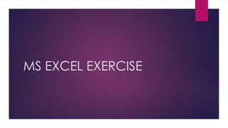 MS-EXCEL-EXERCISE IN Information and Communication Tech | PPT